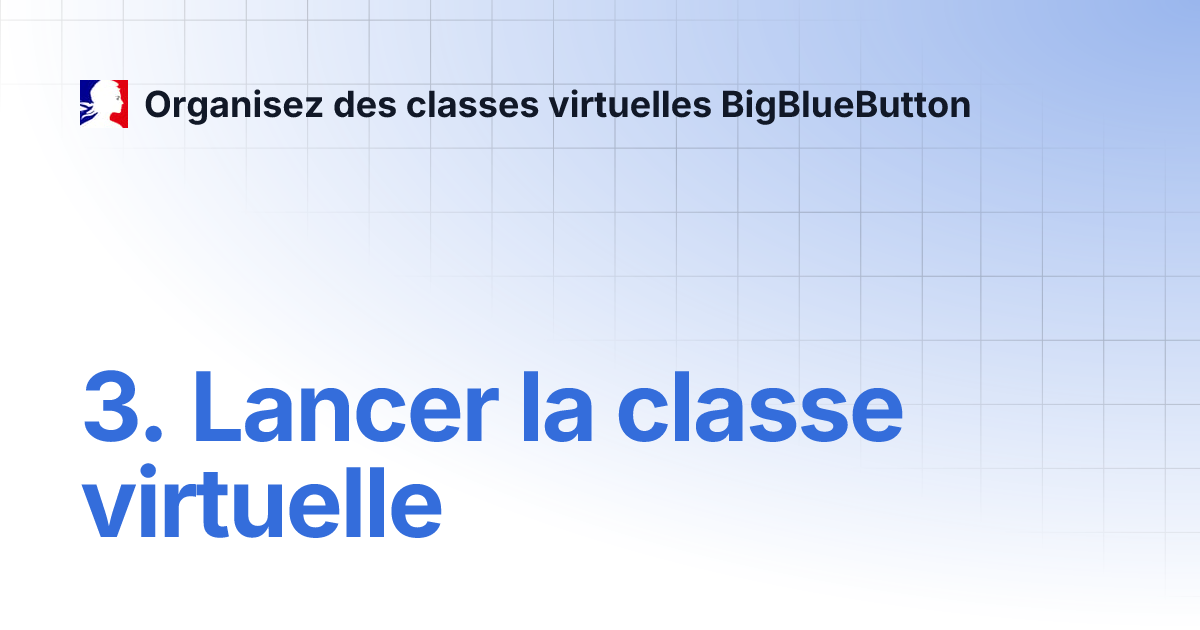 3. Lancer la classe virtuelle | Organisez des classes virtuelles ...
